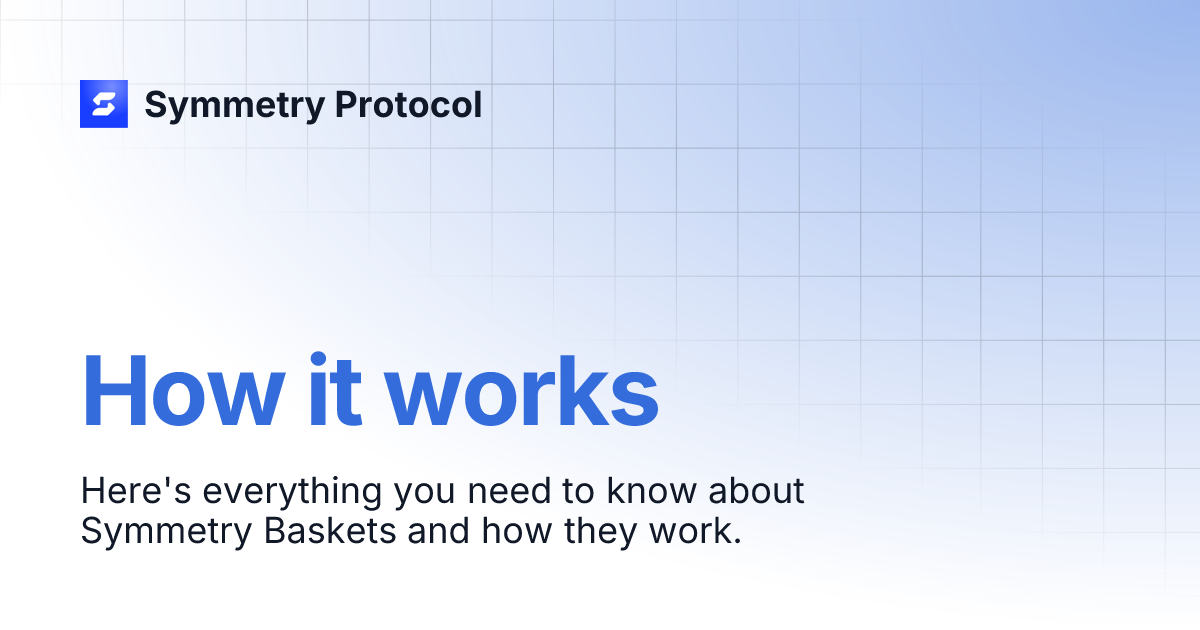 How it works | Symmetry Protocol